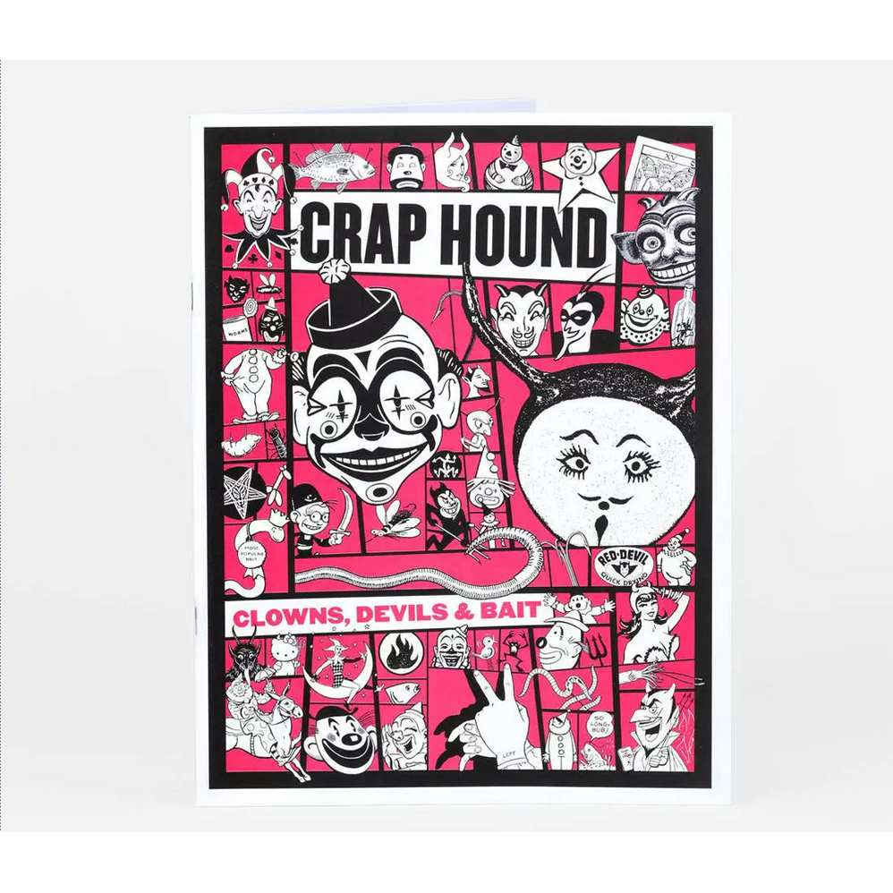 Crap Hound Magazine- Clowns, Devils & Bait — Two Hands Paperie