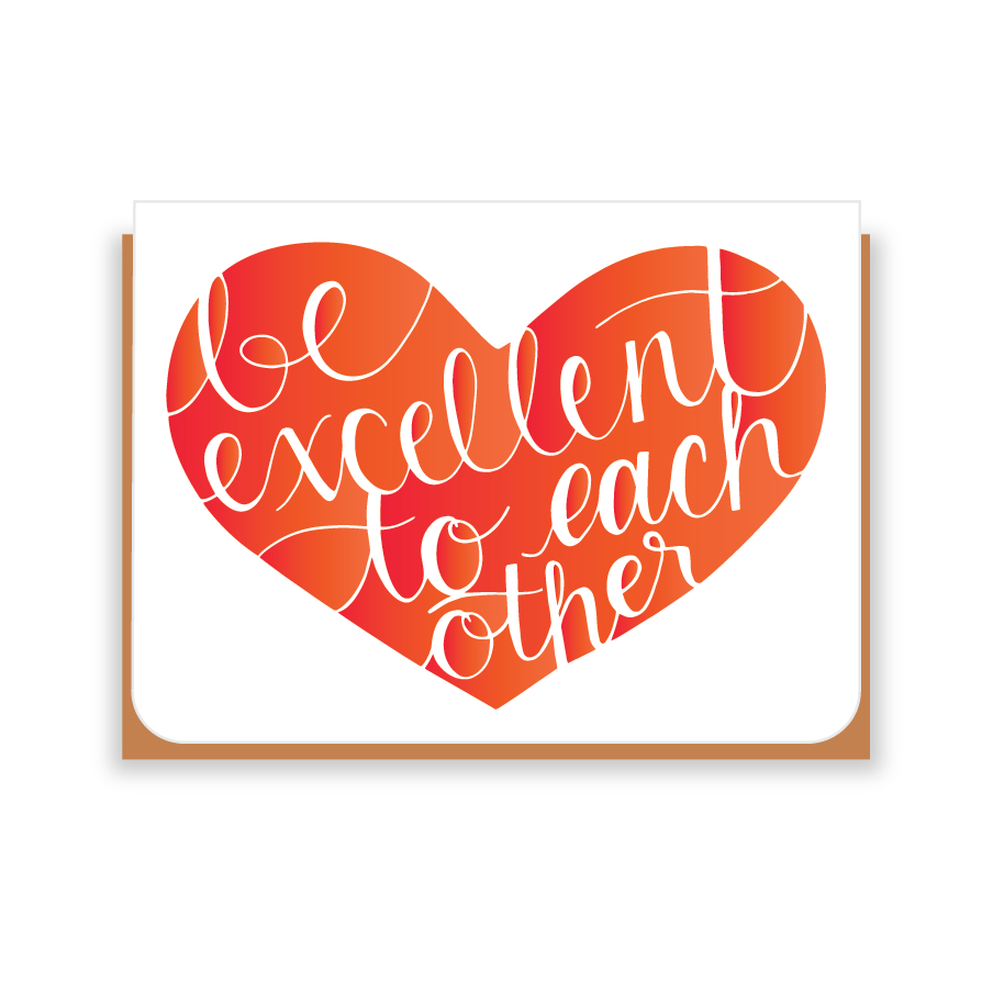 Be Excellent in Red Greeting Card — Two Hands Paperie
