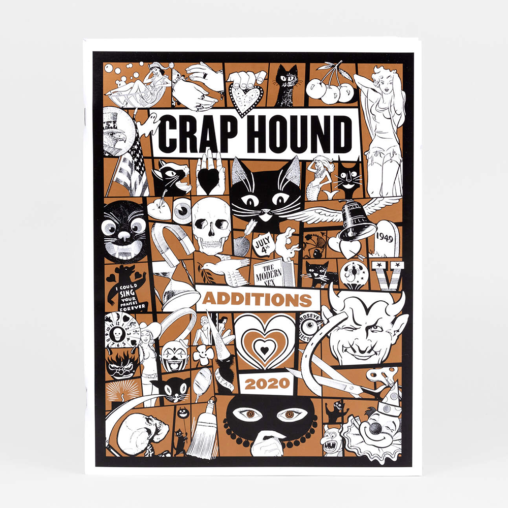 Crap Hound Magazine- Additions 2020 Issue — Two Hands Paperie
